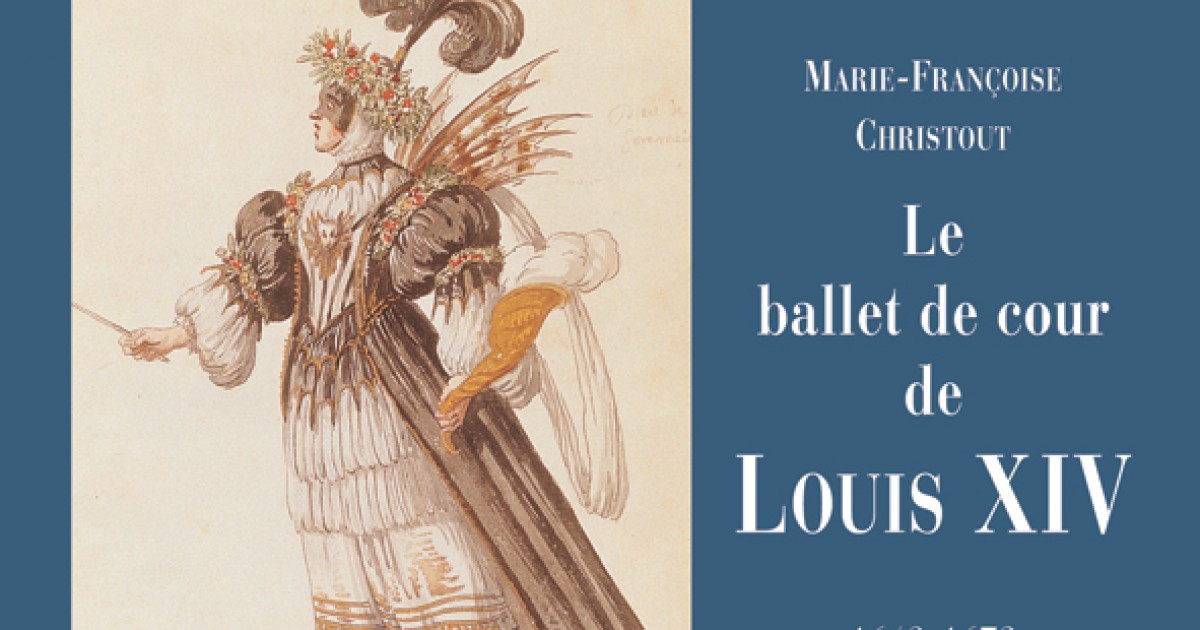 Le ballet de cour de Louis XIV (1643-1672) - Mises en scène | Centre ...